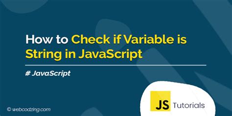 How To Check If Variable Is A String In Javascript Webcodzing