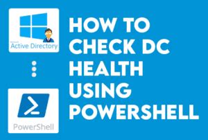 DCDiag How To Check Domain Controller Health Using Powershell