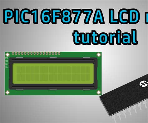 Lcd Interface With Pic16f877a Microcontroller 4 Steps Instructables