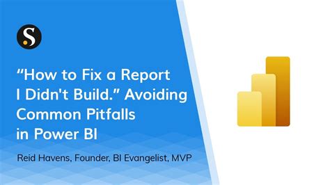Avoiding Common Pitfalls In Power Bi Featuring Reid Havens Of