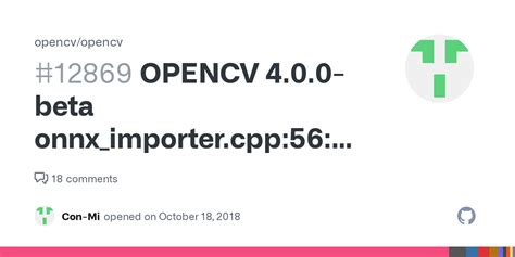 OPENCV 4 0 0 Beta Onnx Importer Cpp 56 Error 210 Unsupported Format