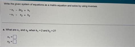 [solved] write the given system of equations as a matrix e