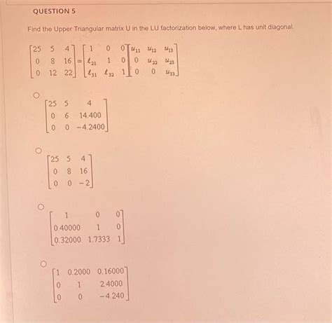 solved question 5 find the upper triangular matrix u in the