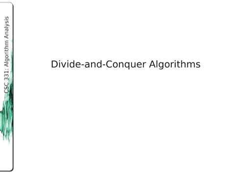 ppt csc 331 algorithm analysis divide and conquer algorithms dokumen tips