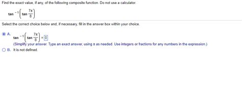 solved find the exact value if any of the following