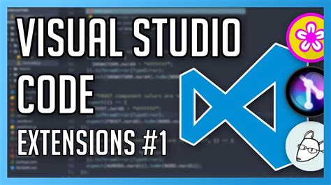 10 Essential Extensions For Visual Studio Code