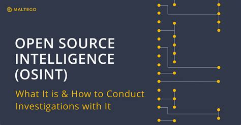 What Is Open Source Intelligence And How To Conduct OSINT