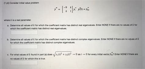 solved consider the initial value problem where k is a real