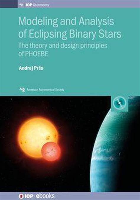 modeling and analysis of eclipsing binary stars ebook andrej prsa 9780750312875