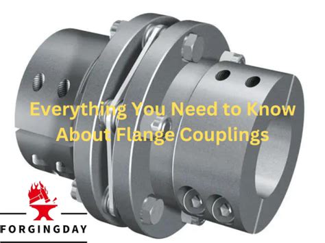 Everything You Need To Know About Flange Couplings Types Advantages