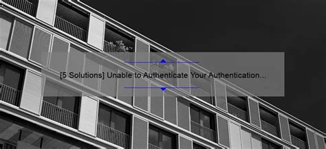 [5 solutions] unable to authenticate your authentication token how to fix an invalid token
