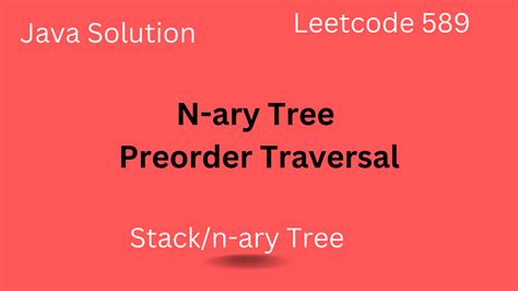 n ary tree preorder traversal — leetcode 589 async queue