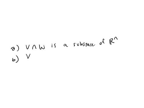 solved a let u and v be subspaces of ℝ n define the intersection of u and v to be u ∩v {𝐱 ∈ℝ n