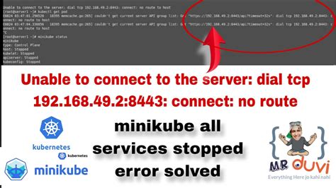 Minikube Kubectl Dial Tcp Connection Error And Service Stopped Error