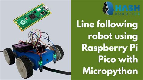 Line Following Robot Using Raspberry Pi Pico With Micropython Hash