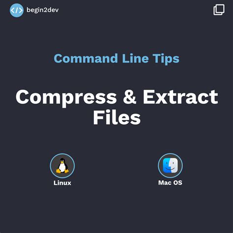 Command Line Tips Compress Extract Files Begin2dev