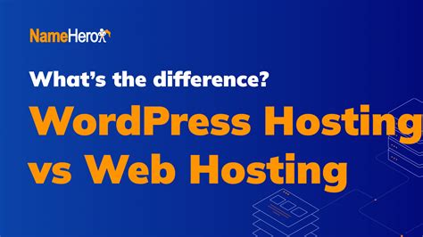 wordpress hosting vs web hosting what s the difference