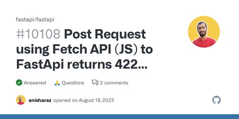 Post Request Using Fetch API JS To FastApi Returns 422 Unprocessable