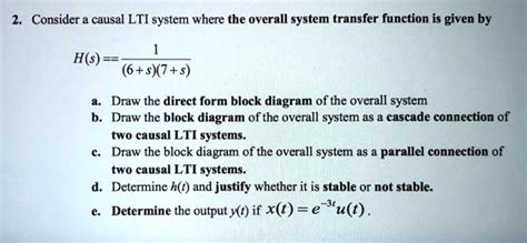 consider a causal lti system where the overall system transfer function is given by h s 1 6