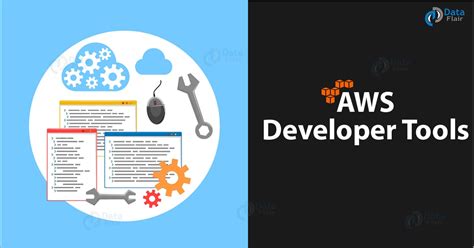 AWS Developer Tools 5 Major Developing Tools DataFlair