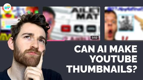 Can AI Make Clickable YouTube Thumbnails We Put It To The Test YouTube