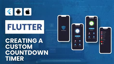 Creating A Custom CountDown Timer In VPN App Flutter Thrilling Tech