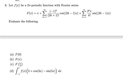 solved 6 let f x be a 2π periodic function with fourier