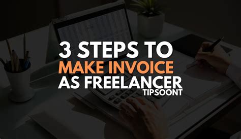 How To Make An Invoice For Freelance Work 3 Steps TIPsoont
