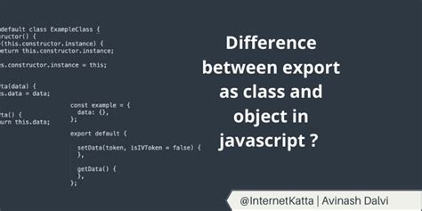 difference between export as class and object in javascript dev community