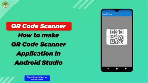 How To Make QR Code Scanner Application In Android Studio Source Code