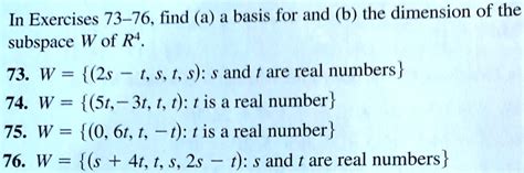 solved in exereises 73 76 find a a basis for and b the dimension of the subspace w of r
