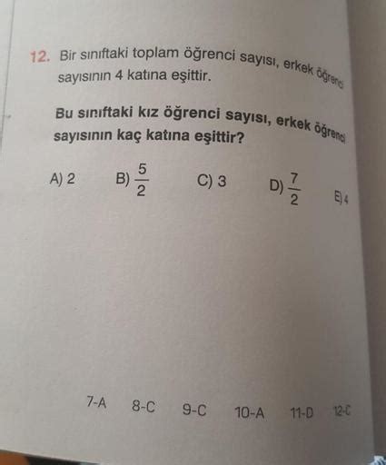 12 Bir Sınıftaki Toplam öğrenci Sayısı Erkek öğrenci Sayısının 4 Katına Eşittir Bu Siniftaki