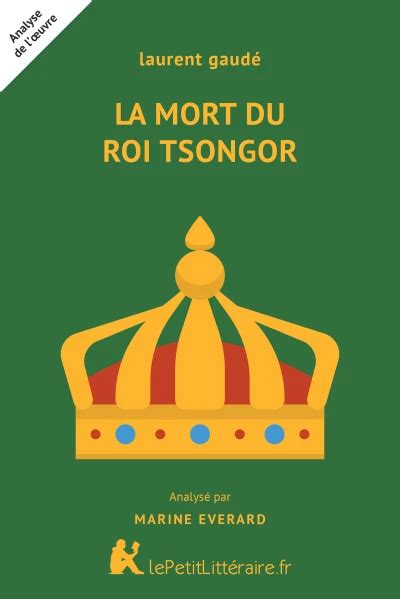 La Mort du roi Tsongor Laurent Gaudé Analyse complète