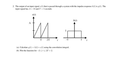 solved 2 the output of an input signal x t that is passed