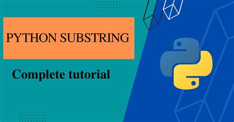 python substring a comprehensive tutorial with examples in 2023 naiveskill