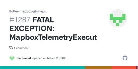 FATAL EXCEPTION MapboxTelemetryExecutor Issue 1287 Flutter Mapbox