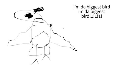 Pero Is Scientifically Da Biggest Bird11 Fandom