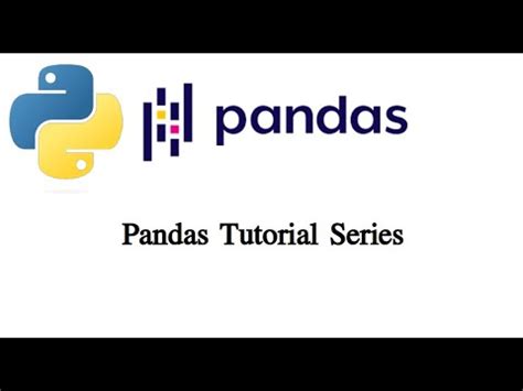 Part 4 Getting Started With Pandas A Comprehensive Guide To DataFrames