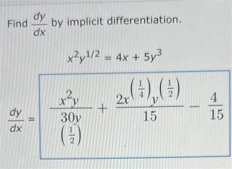 solved find dxdy by implicit differentiation