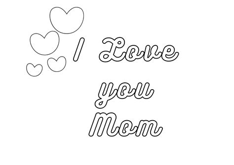 I Love You Mom Coloring Sheet Free And Printable