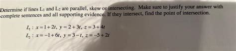 solved determine if lines l1 and l2 are parallel skew or