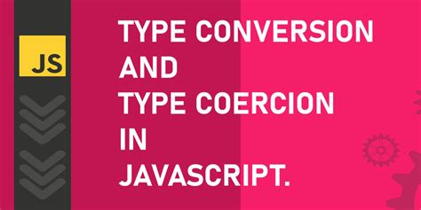 Type Conversion And Coercion In Javascript DEV Community