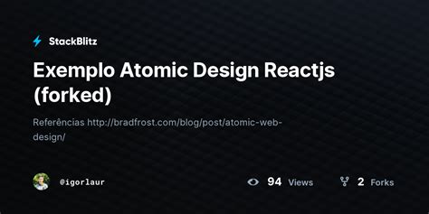 Exemplo Atomic Design Reactjs Forked StackBlitz