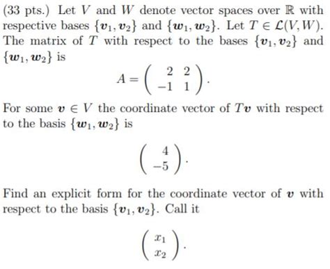 solved 33 pts let v and w denote vector spaces over r