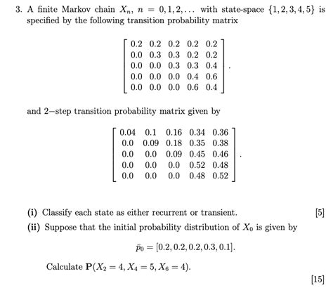 solved 3 a finite markov chain xn n 0 1 2 with