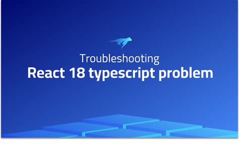 react 18 typescript problem lightrun