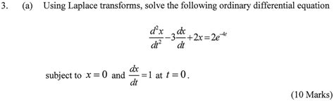 solved using laplace transforms solve the following ordinary differential equation d 3x dt