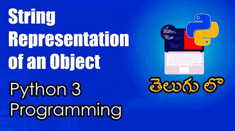 string representation of an object python tutorials python for data science telugu youtube