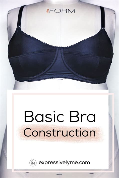Basic Bra Construction Bra Bra Pattern Bra Sewing