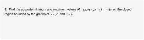 solved 8 find the absolute minimum and maximum values of